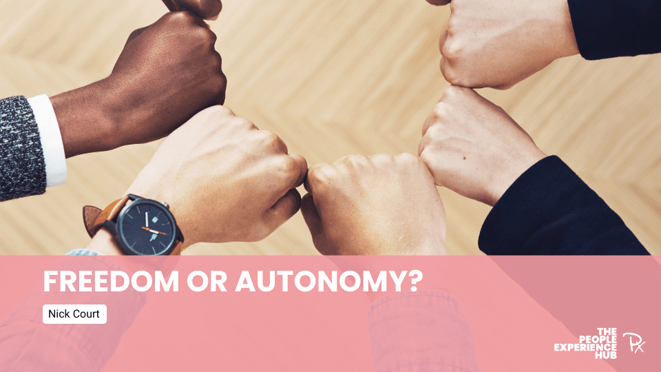 The Power of Freedom and Autonomy in the Workplace
