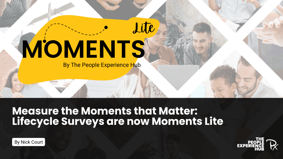 Lifecycle Surveys are now Moments Lite