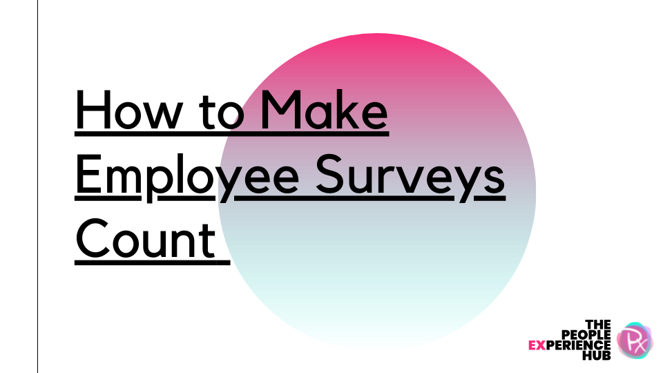 Making Employee Surveys Count